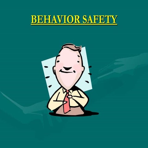 Behavior Based Safety (BBS).pptx