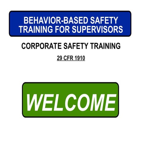 Behaviour Based Safety - Training for Supervisors | PPT