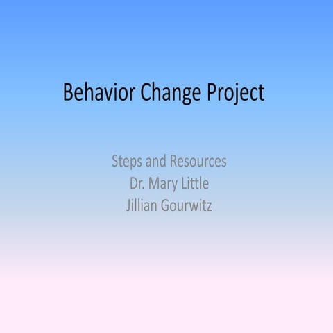 Behavior change project | PPTX | Educational Assessment | Education