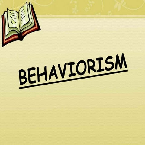 Behaviorism | PPTX | Education