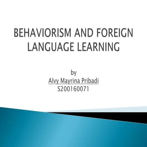 Behaviorism and foreign language learning | PPTX
