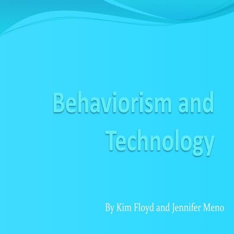 Behaviorism and technology.ppt