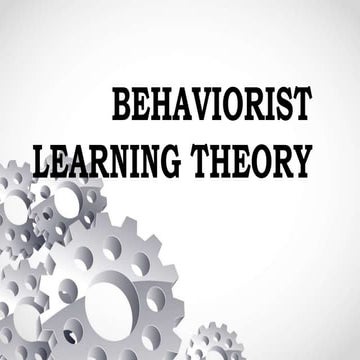 BEHAVIORIST LEARNING THEORY.pptx