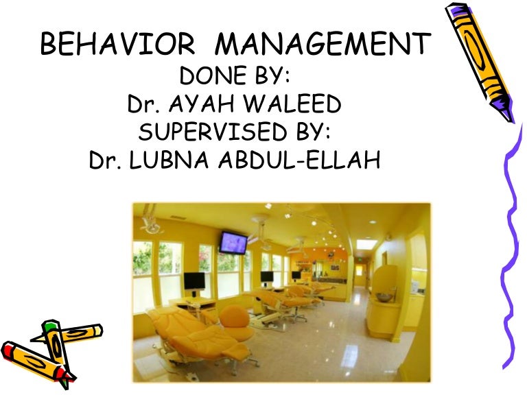 Behavior management
