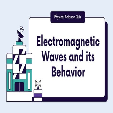 Behavior of Electromagnetic Waves Quiz Presentation in Violet Light ...