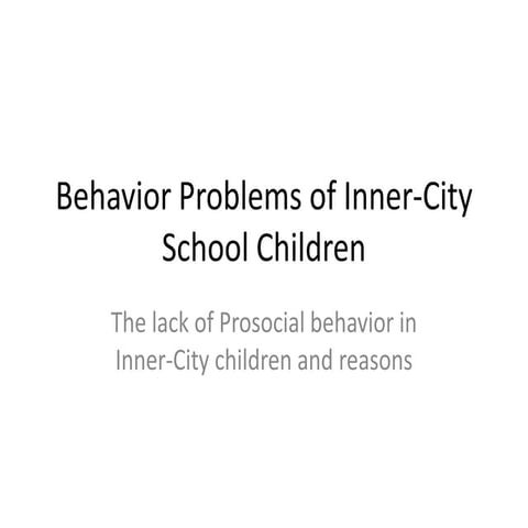 Behavior Problems Of Inner City School Children | PPTX