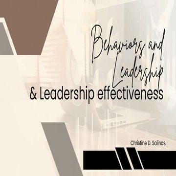 Behaviors and Leadership & Leadership Effectiveness.pptx