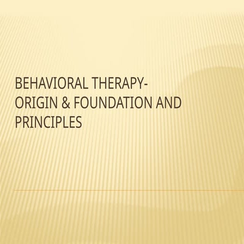 Introductory primer to behaviour therapy | PPTX