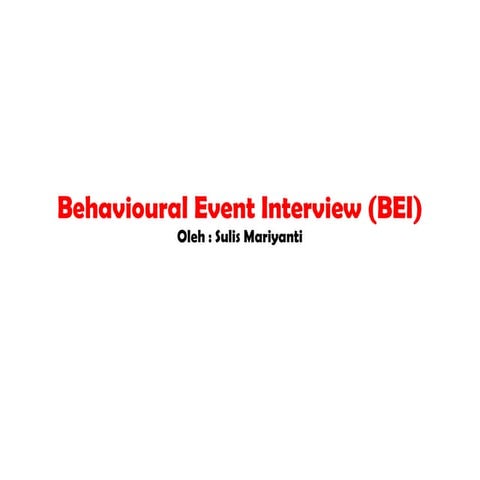 Behaviour-Event-Interview metode interview.pptx