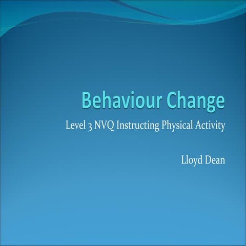 Behaviour change | PPT | Fitness and Exercise | Healthy Living