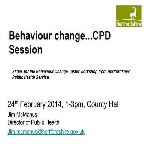 Behaviour change cpd session 2014 | PPT