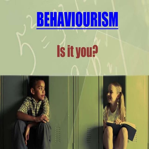 Behaviourism | PPTX