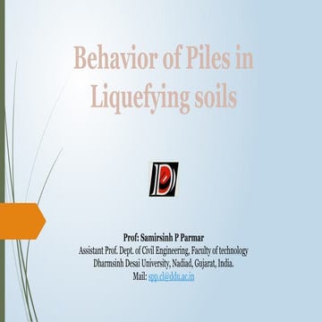 BEHAVIOUR OF PILES IN LIQUEFIABLE SOILS- M TECH.ppt