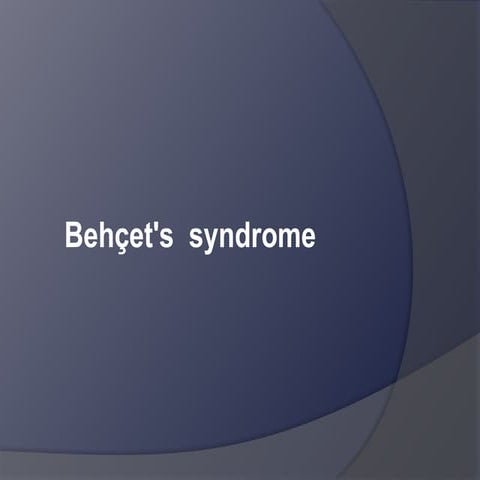 Behcet's syndrome for medical student revised | PPTX