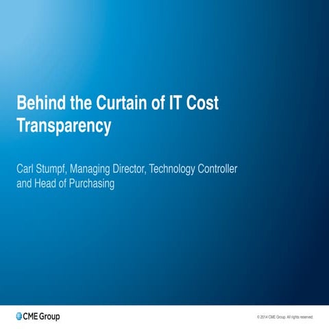 Behind the Curtain of IT Cost Transparency - By: Carl Stumpf Managing ...