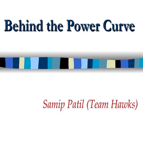 Behind the power curve | PPT