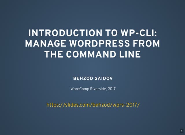 Introduction To Wp Cli Manage Wordpress From The Command Line Ppt Free Download