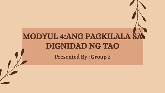 ESP 7 MODYUL 8 ANG DIGNIDAD NG TAO | PPTX