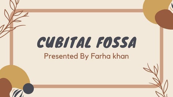 CUBITAL FOSSA.pptx