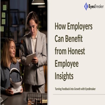 How Employers Can Benefit From Honest Employee Insight | PPTX