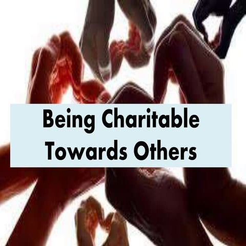 Being-Charitable-Towards-Others.pptx