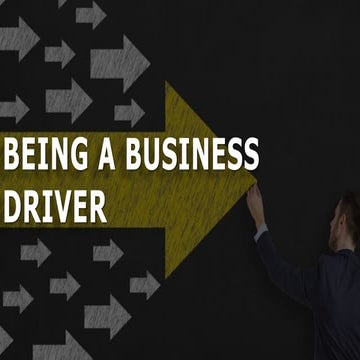 Being a Business Driver | PPTX | Business | Business and Finance