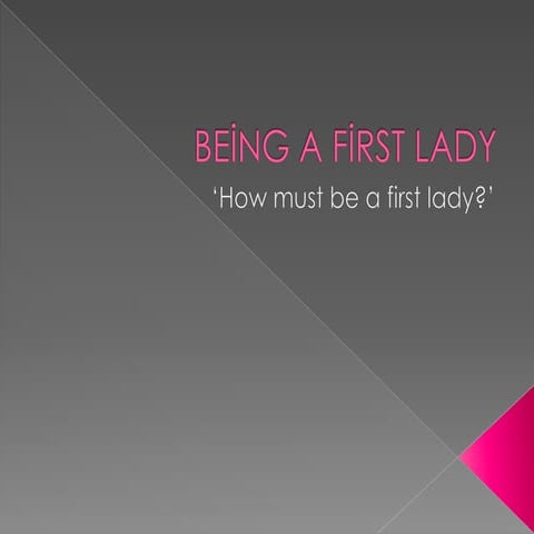 Being a first lady | PPSX
