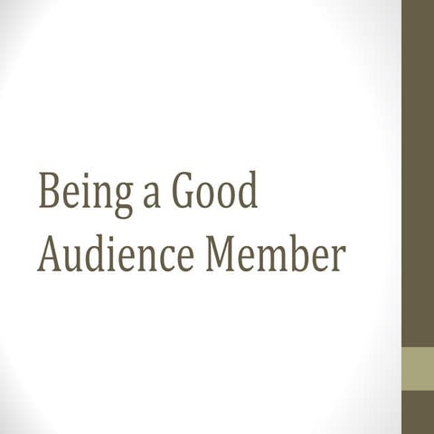 Being a good audience member | PPT
