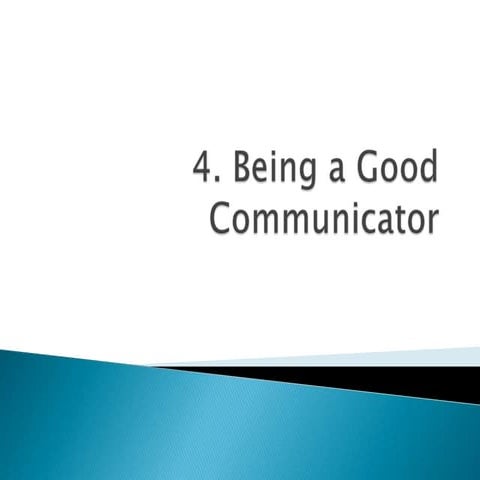 Being a good communicator | PPTX