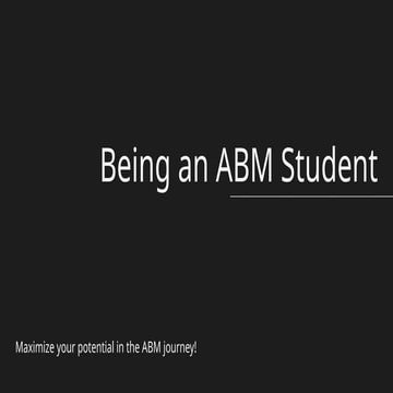 Being an ABM Student.pptxxx.pptxx.xxxabm | PPT