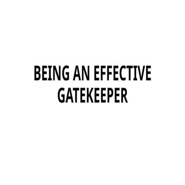 BEING AN EFFECTIVE GATEKEEPER IN BUSINESS.pptx
