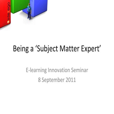Being a subject matter expert | PPT