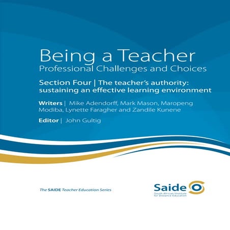 Being a Teacher: Section Four - The teacher’s authority: sustaining an ...