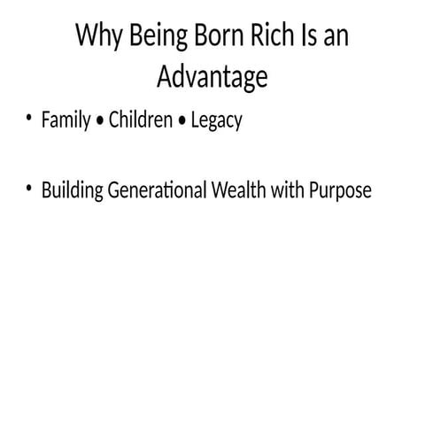Why Being Born Rich Is an Advantage - and Why Helping Others Do the ...