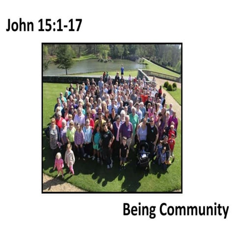 Being community john 15-1-17 - no notes | PPT