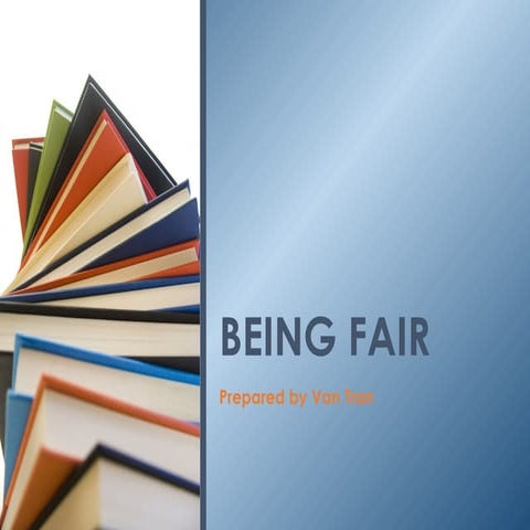 Being fair | PPT