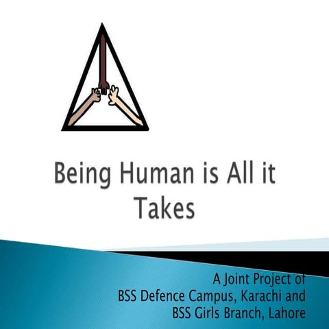 Being human is all it takes karachi | PPTX