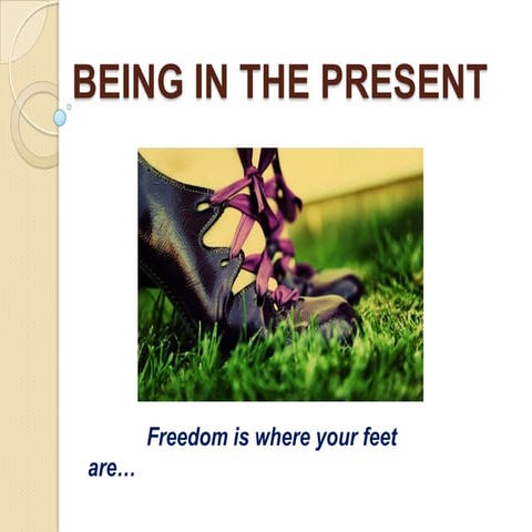 Being in the Present | PPTX