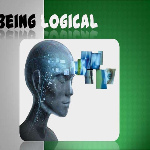 Being logical | PPT