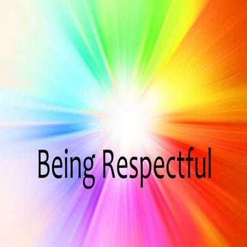 Being respectful | PPTX