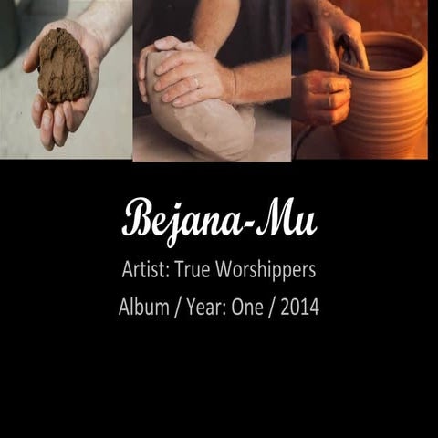 Bejana mu trueworshippers-2014 | PPT