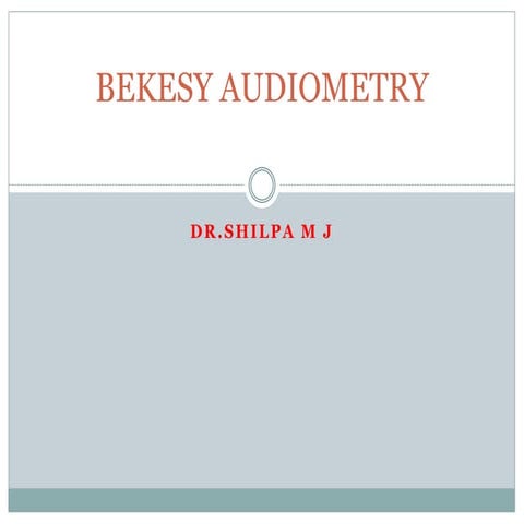 Bekesy Audiometry | PPTX