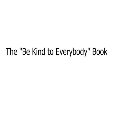 Be kind to everyone book (reading comprehension) | PPTX