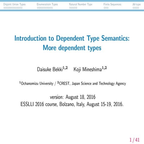ESSLLI2016 DTS Lecture Day 4-2: More Dependent Types | PPT