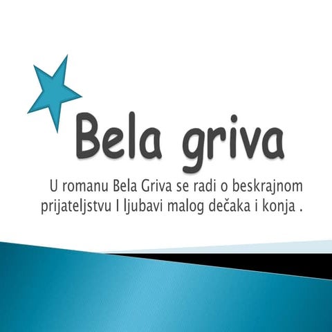 Bela griva | PPT
