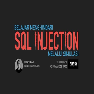 Belajar Menghindari SQL Injection dengan Simulasi | PPT | Free Download