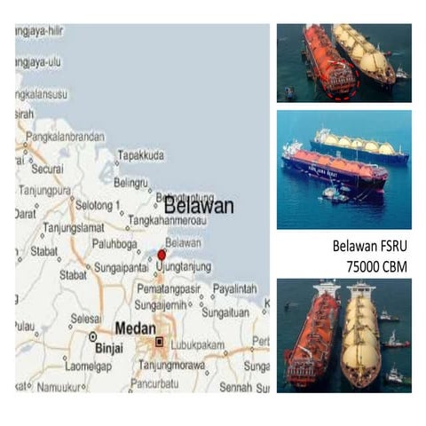 Belawan fsru 2 | PPTX | Commodities | Economy