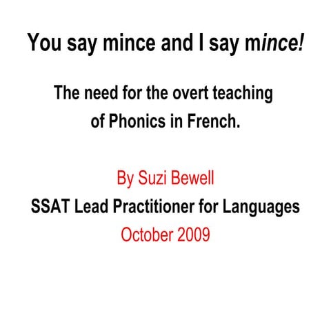 You say mince and I say mINce - The need for the OVERT teaching of ...
