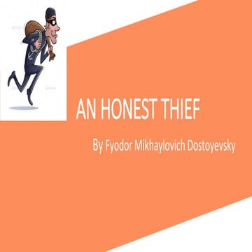 AN HONEST THIEF ANALYSIS BY DOSTOYEVSKY | PPTX
