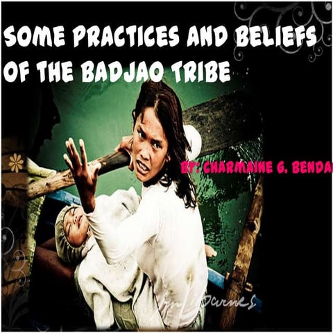Beliefs & Practices of badjao tribe | PPTX